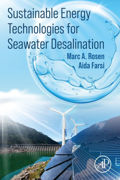 Sustainable Energy Technologies For Seawater Desalination By Marc A