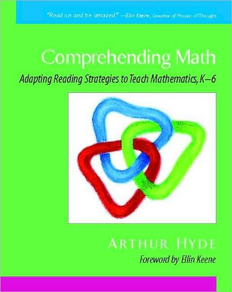 Comprehending Math: Adapting Reading Strategies to Teach Mathematics, K ...