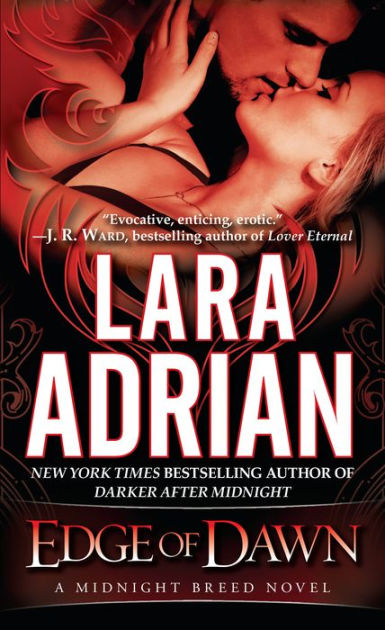 Edge of Dawn (Midnight Breed Series #11) by Lara Adrian, Paperback | Barnes & Noble®