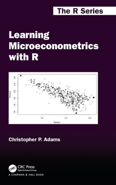 Learning Microeconometrics with R by Christopher P. Adams, Hardcover | Barnes & Noble®