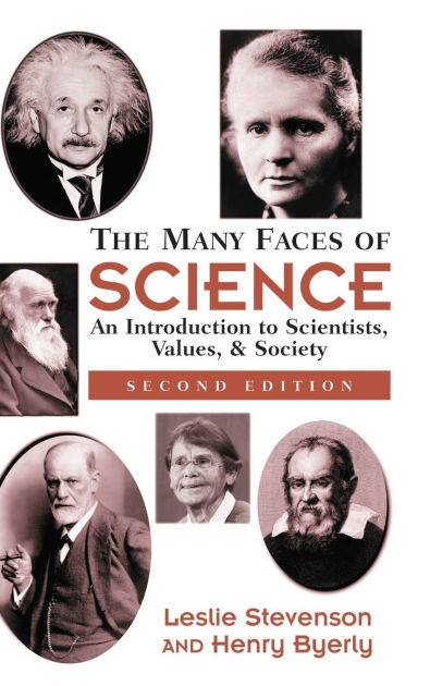 The Many Faces Of Science: An Introduction To Scientists, Values, And ...