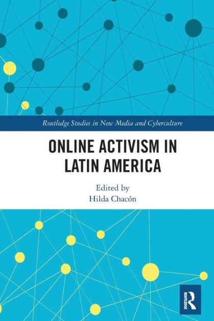 Online Activism in Latin America by Hilda Chacón, Paperback | Barnes ...