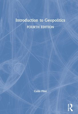 Introduction to Geopolitics by Colin Flint, Paperback | Barnes & Noble®