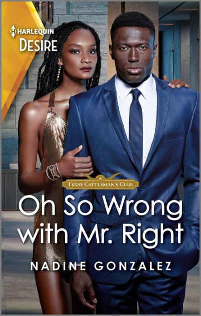 Oh So Wrong with Mr. Right: A Flirty Fake Dating Romance by Nadine Gonzalez | eBook | Barnes ...