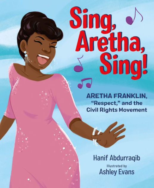 Sing, Aretha, Sing!: Aretha Franklin,"Respect," and the Civil Rights ...