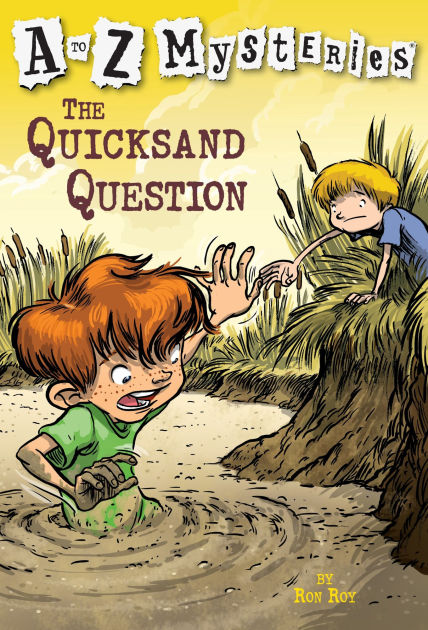 The Quicksand Question (A to Z Mysteries Series #17) by Ron Roy, John ...