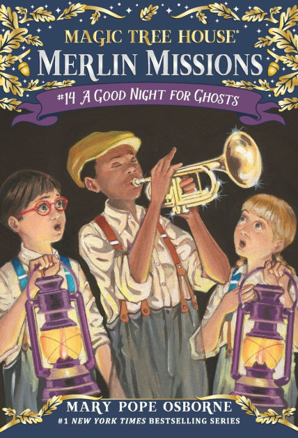 A Good Night for Ghosts (Magic Tree House Merlin Mission Series #14) by ...