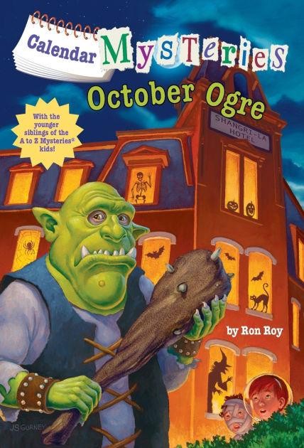 October Ogre (Calendar Mysteries Series #10) by Ron Roy, John Steven ...