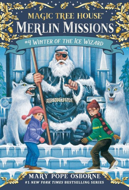 Winter of the Ice Wizard (Magic Tree House Merlin Mission Series #4) by ...