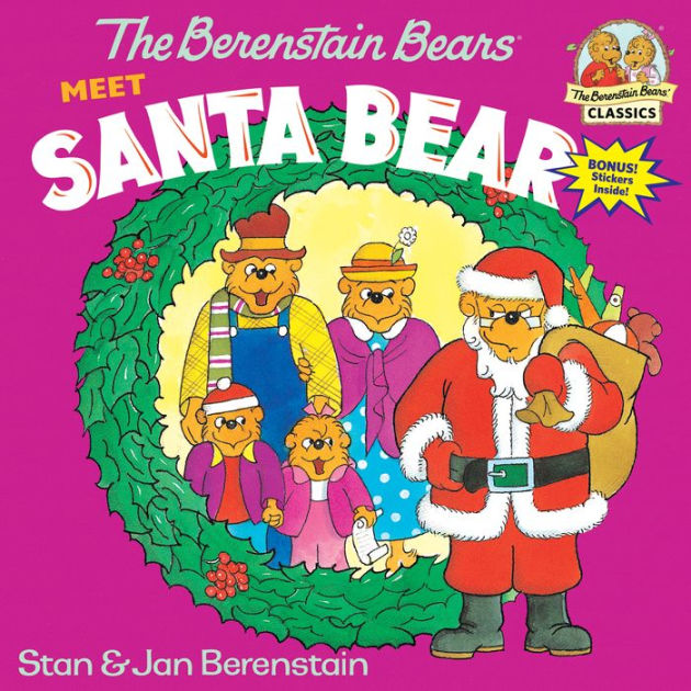 The Berenstain Bears Meet Santa Bear by Stan Berenstain, Jan Berenstain ...