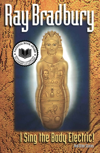 I Sing The Body Electric And Other Stories By Ray Bradbury Nook Book