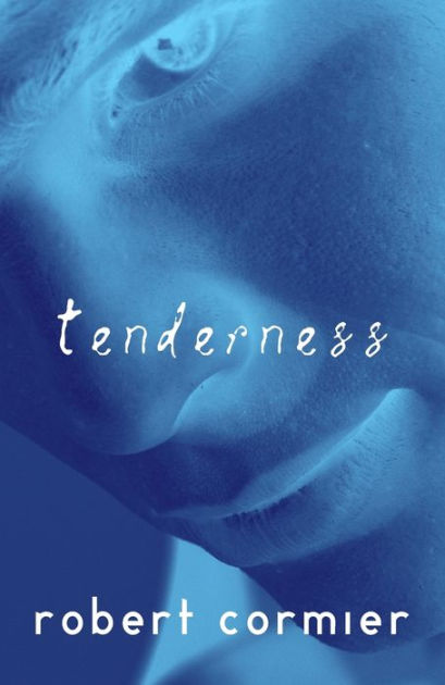 Tenderness by Robert Cormier, Paperback | Barnes & Noble®
