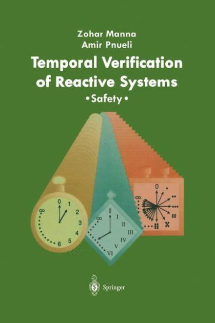 Temporal Verification Of Reactive Systems Safety By Zohar Manna Amir Pnueli Hardcover