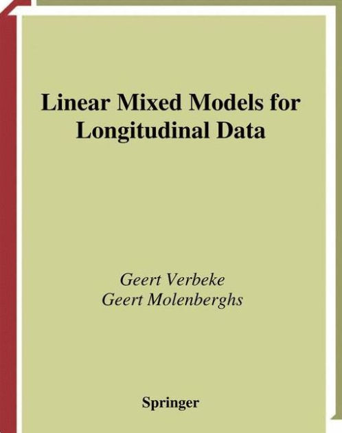 Linear Mixed Models for Longitudinal Data / Edition 1 by Geert Verbeke, Geert Molenberghs ...