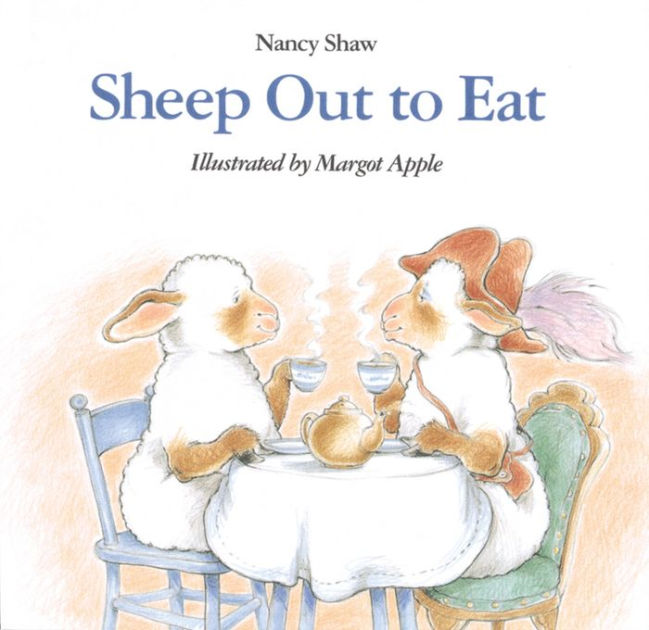 Sheep Out to Eat by Nancy E. Shaw, Margot Apple, Paperback | Barnes ...