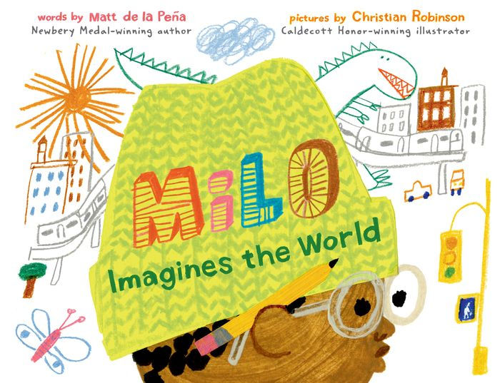 Milo Imagines the World by Matt de la Peña, Christian Robinson ...