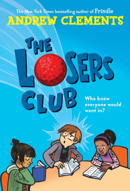 The Losers Club by Andrew Clements, Paperback | Barnes & Noble®