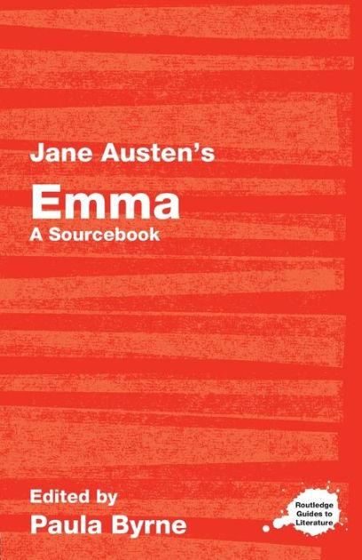 Jane Austen's Emma: A Routledge Study Guide and Sourcebook by Paula ...