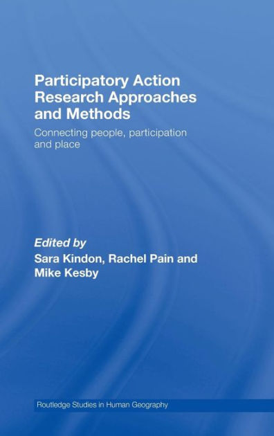 Participatory Action Research Approaches And Methods Connecting People