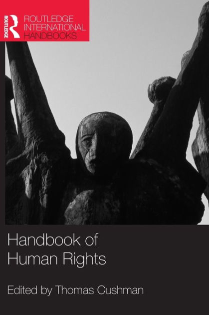 Handbook Of Human Rights By Thomas Cushman Nook Book Ebook Barnes