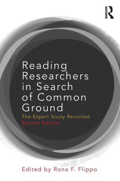 Reading Researchers in Search of Common Ground: The Expert Study Revisited by Rona F. Flippo ...