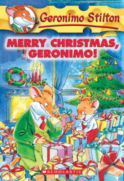 Merry Christmas, Geronimo! (Geronimo Stilton Series #12) by Geronimo ...