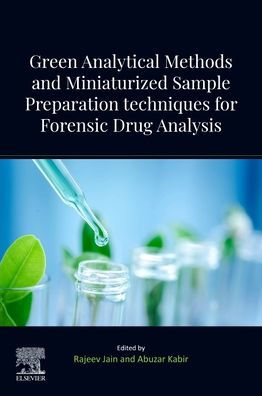 Green Analytical Methods and Miniaturized Sample Preparation techniques for Forensic Drug ...
