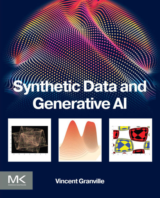 Synthetic Data and Generative AI by Vincent Granville | eBook | Barnes & Noble®