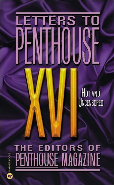 Letters To Penthouse Xvi Hot And Uncensored By Penthouse International
