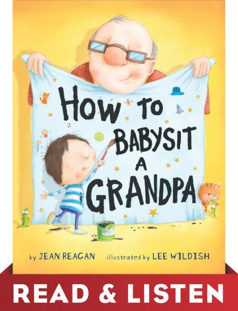 How to Babysit a Grandpa: Read & Listen Edition: A Father's Day Book for Dads, Grandpas, and ...