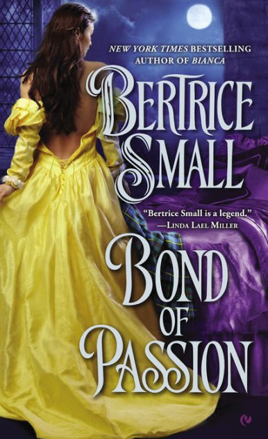 Bond Of Passion By Bertrice Small Paperback Barnes And Noble®