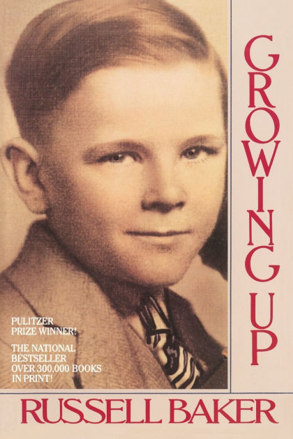 Growing Up by Russell Baker, Paperback | Barnes & Noble®