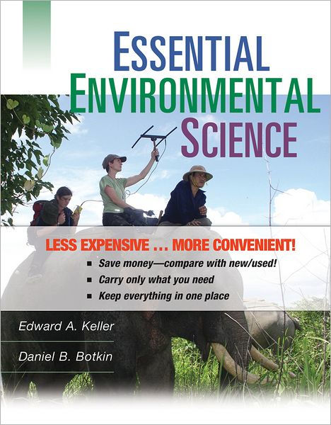 Essential Environmental Science / Edition 1 by Edward A. Keller, Daniel ...