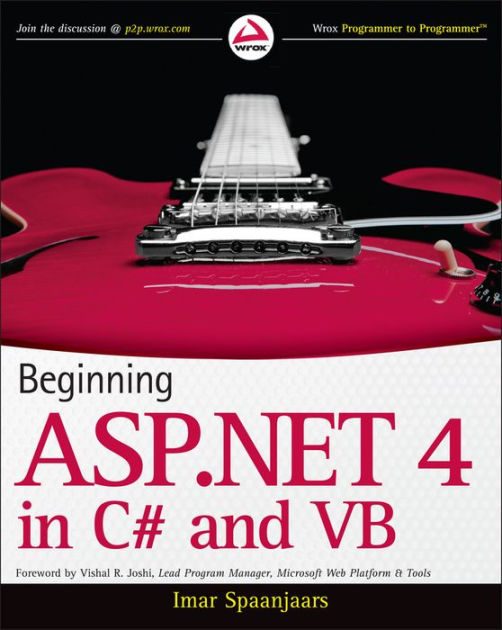 Beginning ASP.NET 4: in C# and VB by Imar Spaanjaars | eBook | Barnes & Noble®