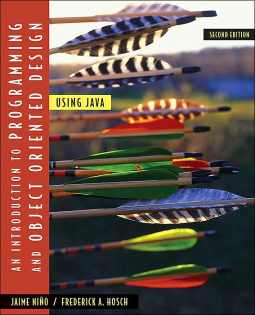 Introduction To Programming And Design Using Java By Jaime Nino Frederick A Hosch Frederick A 3706