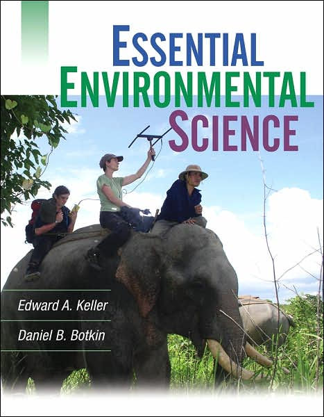 Essential Environmental Science by Edward A. Keller, Daniel B. Botkin ...