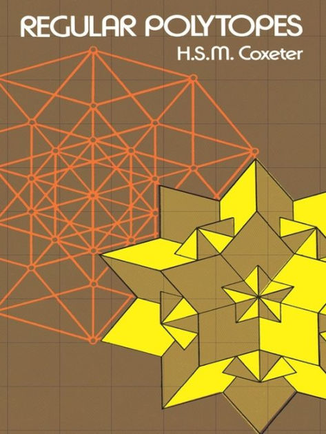 Regular Polytopes by H. S. M. Coxeter, Paperback | Barnes & Noble®