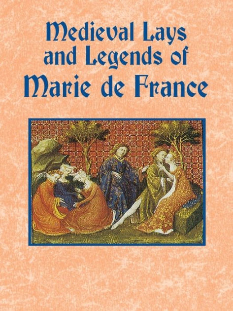 Medieval Lays and Legends of Marie de France by Marie de France | eBook ...
