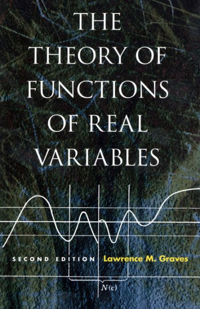 The Theory of Functions of Real Variables: Second Edition by Lawrence M Graves | eBook | Barnes ...
