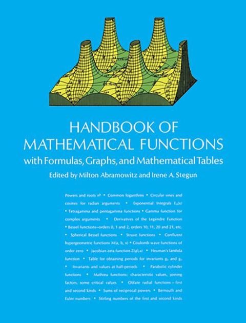 Handbook of Mathematical Functions: with Formulas, Graphs, and Mathematical Tables by Milton ...
