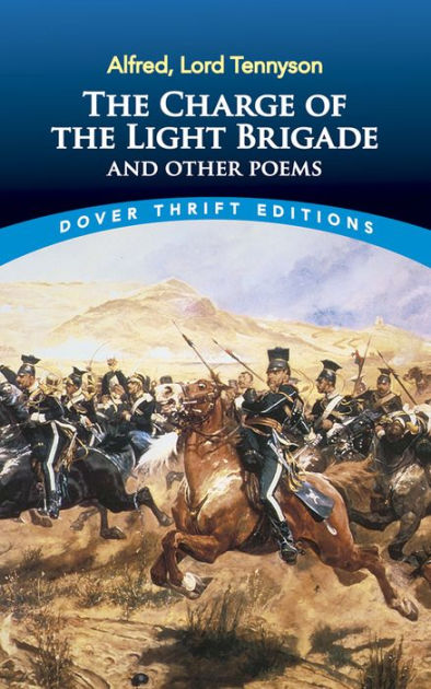 The Charge of the Light Brigade and Other Poems by Alfred Lord Tennyson ...