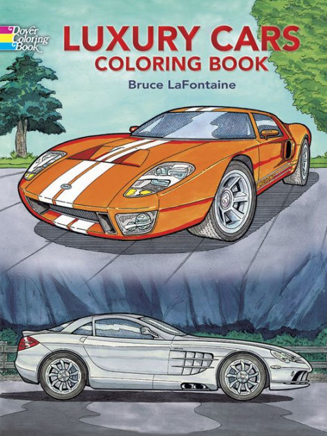 Luxury Cars Coloring Book by Bruce LaFontaine, Paperback | Barnes & Noble®
