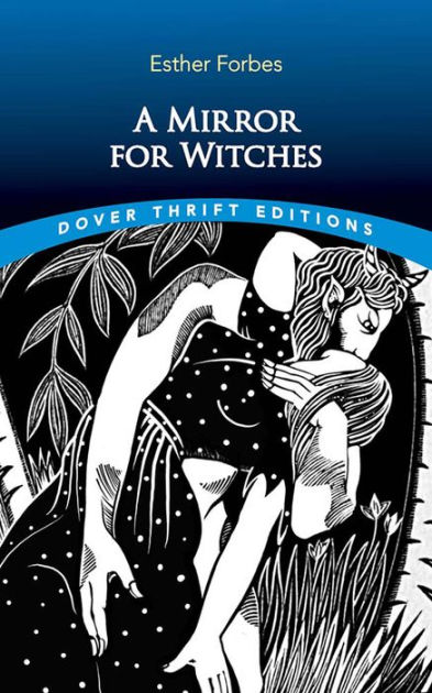 A Mirror for Witches by Esther Forbes, Paperback | Barnes & Noble®