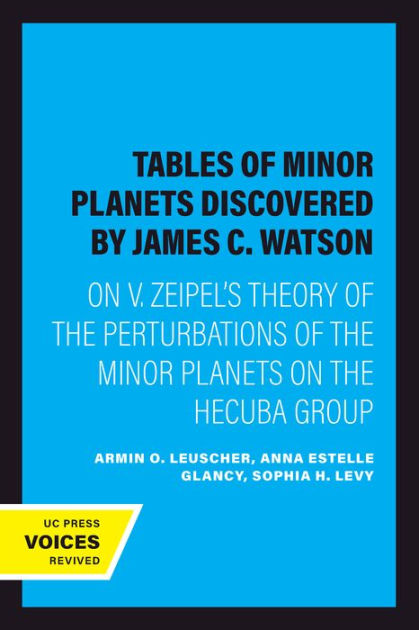 Tables of Minor Planets Discovered by James C. Watson: On v. Zeipel's Theory of the ...