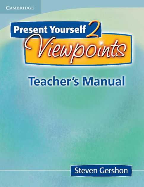 Present Yourself 2 Teacher's Manual: Viewpoints by Steven Gershon | 9780521713313 | Paperback ...