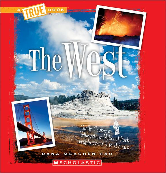 The West (True Book: U.S. Regions) by Dana Meachen Rau, Paperback ...