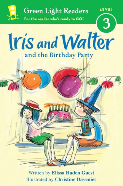 Iris and Walter and the Birthday Party by Elissa Haden Guest, Christine ...