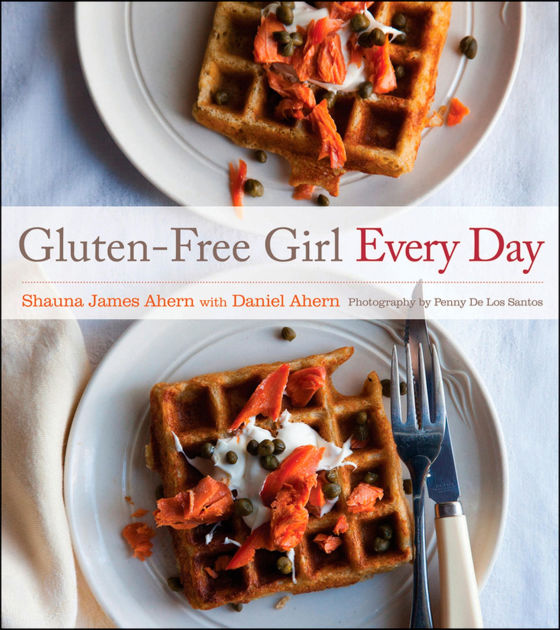 Gluten-Free Girl Every Day by Shauna James Ahern, Daniel Ahern | NOOK Book (eBook) | Barnes & Noble®