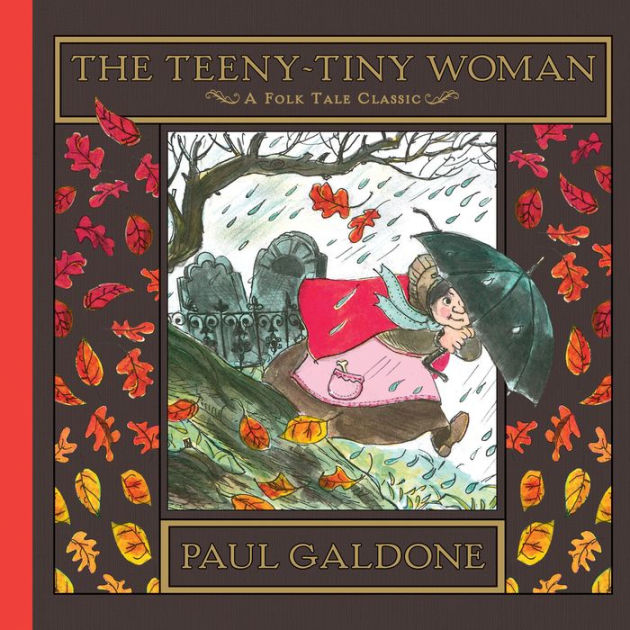 The Teeny-Tiny Woman by Paul Galdone, Hardcover | Barnes & Noble®