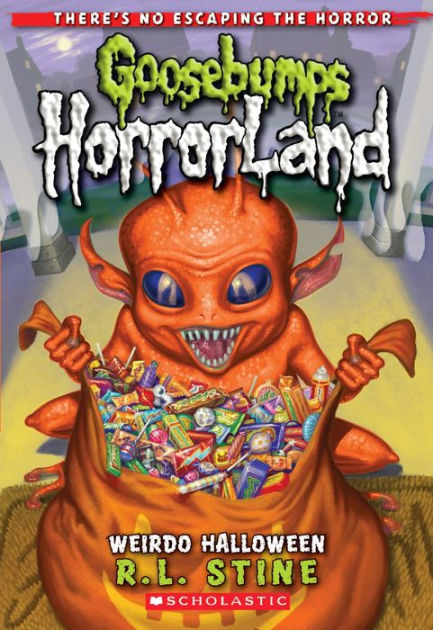 Weirdo Halloween (Goosebumps HorrorLand Series #16) by R. L. Stine ...